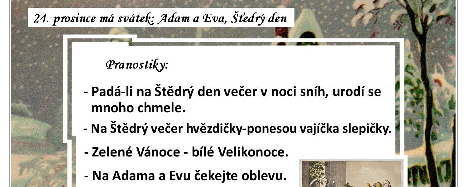 Pranostiky na den 24. 12. | České zvyky, tradice a pranostiky